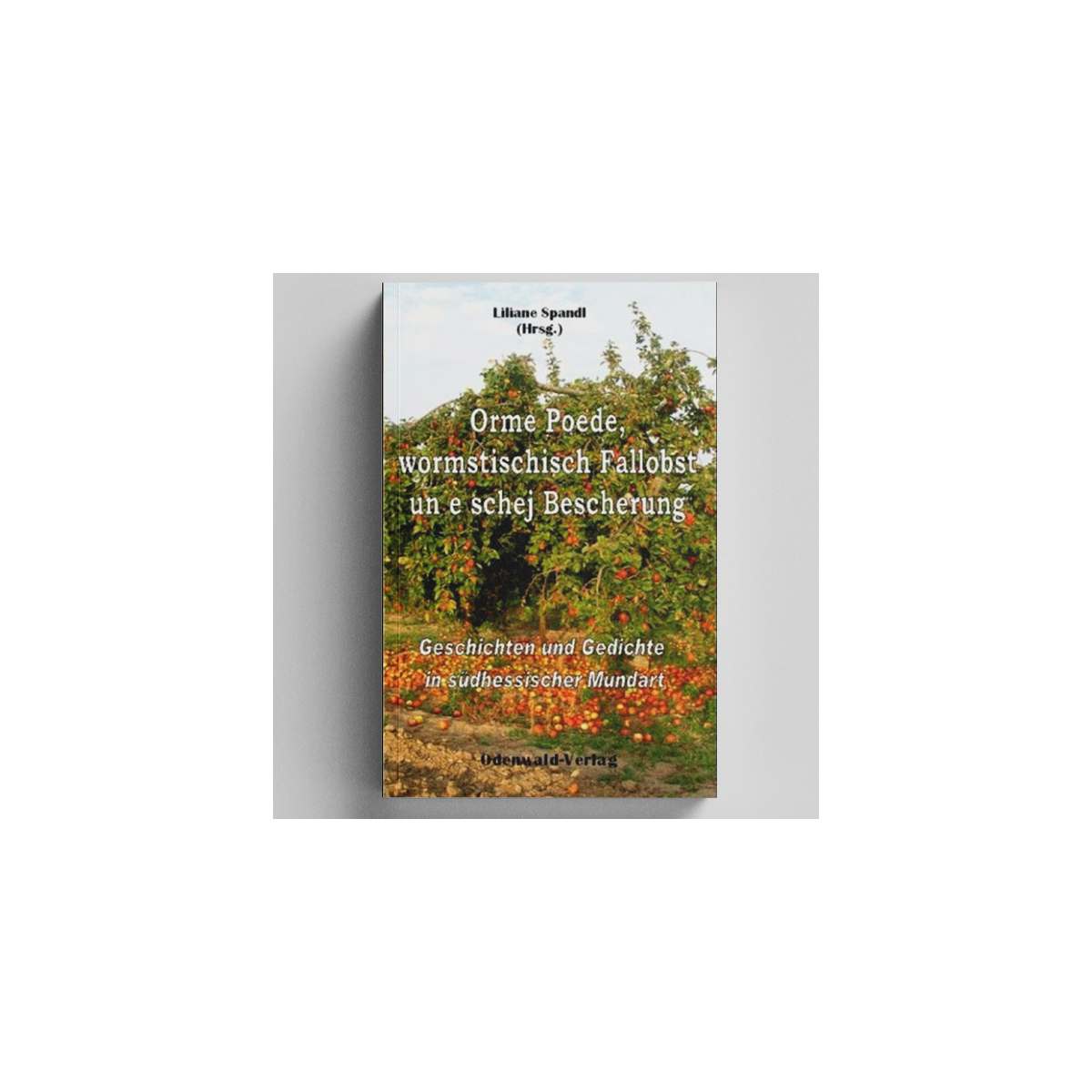 Odenwald-Verlag by GENDI-Verlag Mundart Geschichten und Geschichte