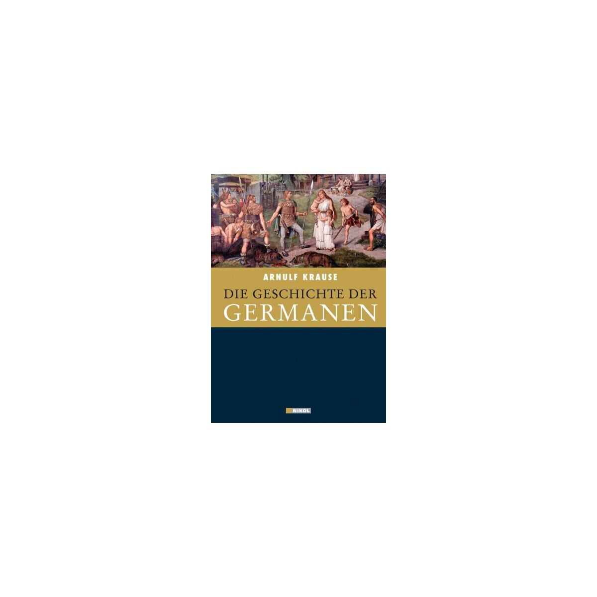 Die Geschichte der Germanen